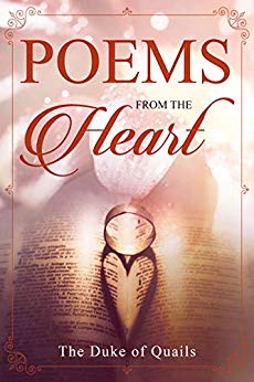 Poems from the Heart by The Duke of Quails | Goodreads