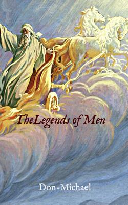 The Legends of Men: Don-Michael by Don-Michael | Goodreads