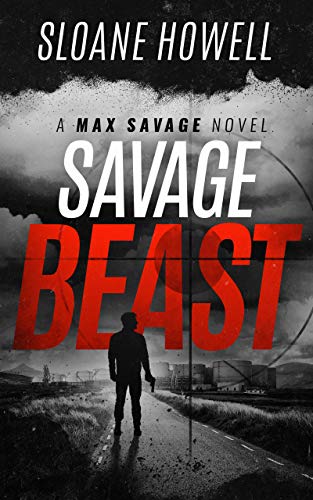 Savage Beast (Max Savage Book 1) by Sloane Howell | Goodreads