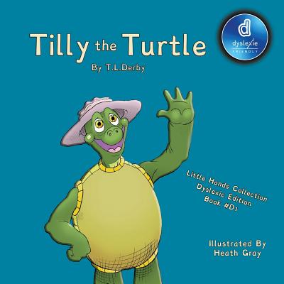 Tilly the Turtle: Little Hands Collection by Tannya L Derby | Goodreads