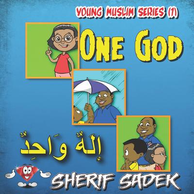 One God by Sherif Sadek | Goodreads