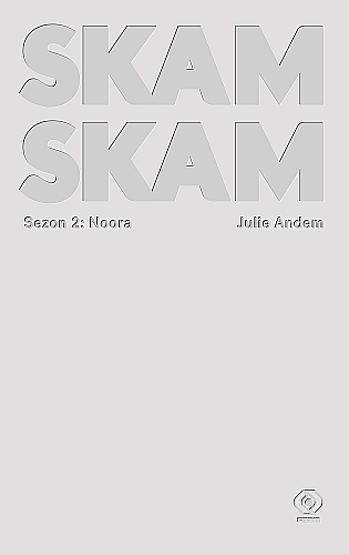 SKAM Sezon 2: Noora (SKAM, #2) by Julie Andem | Goodreads