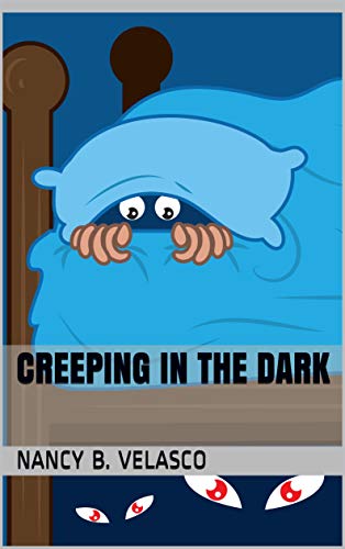 Creeping in the Dark (The Home Collection Book 1) by Nancy B. Velasco ...