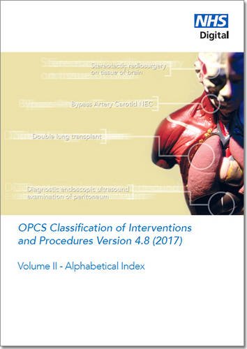 OPCS classification of interventions and procedures: Vol. 2 ...