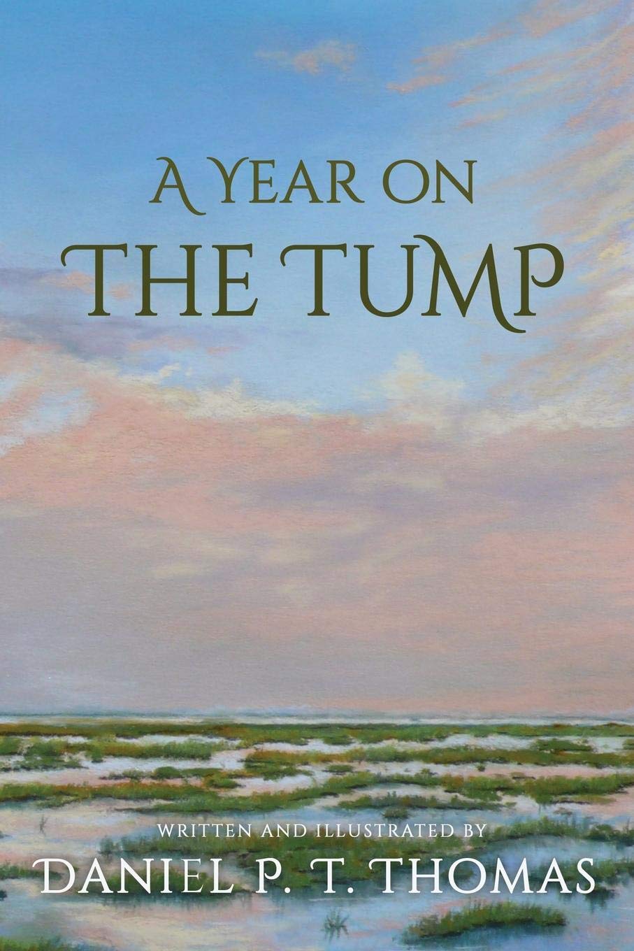 A Year on the Tump by Daniel P.T. Thomas | Goodreads