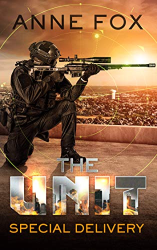 Special Delivery (The Unit #6) by Anne Fox | Goodreads