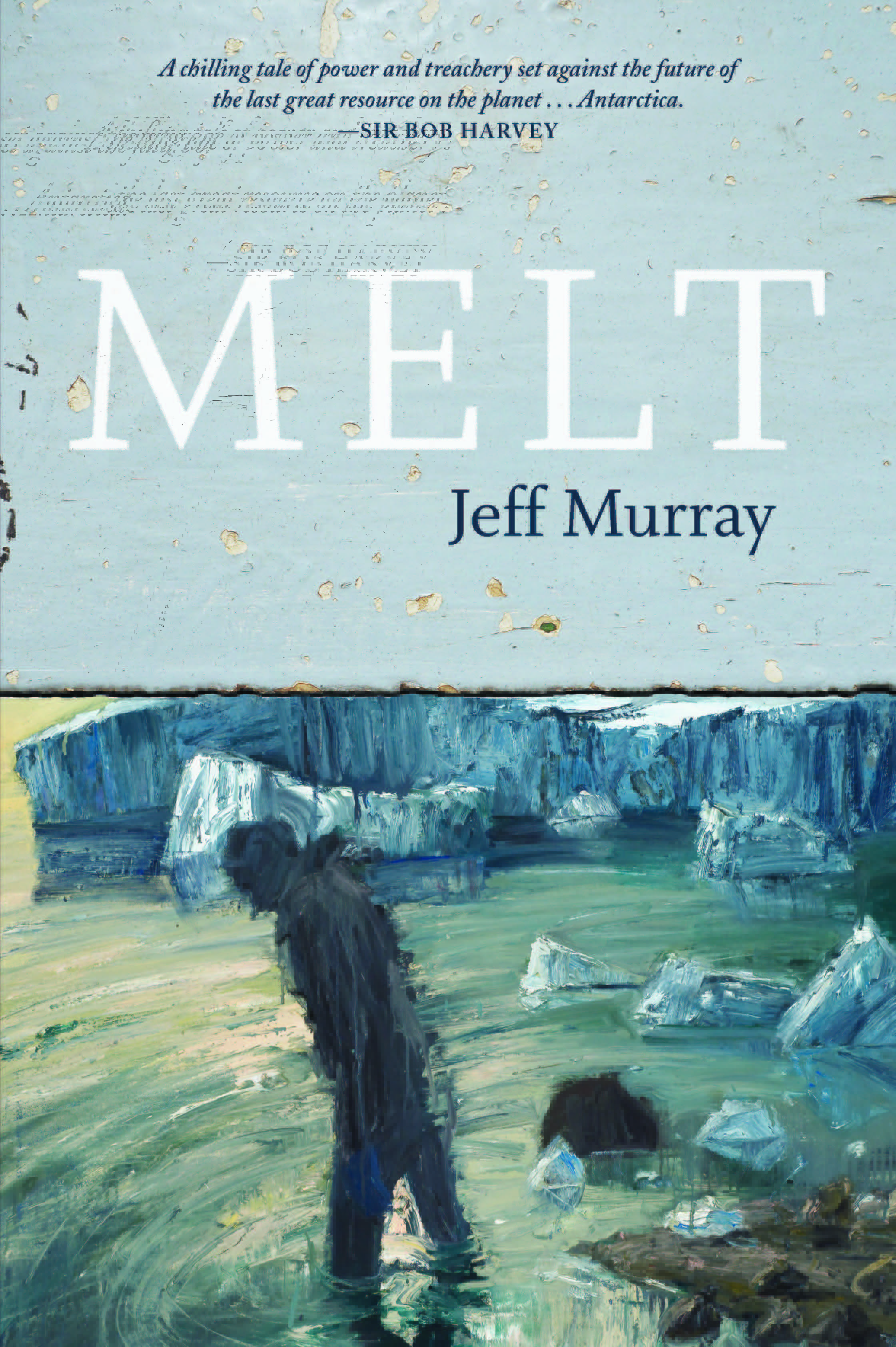 Melt by Jeff Murray | Goodreads
