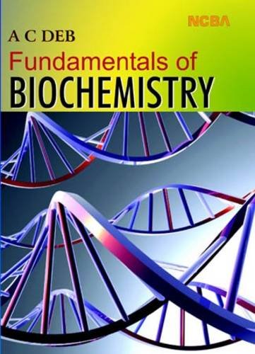 Fundamentals of Biochemistry by A.C. Deb | Goodreads