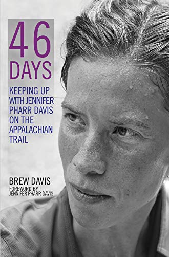46 Days: Keeping Up With Jennifer Pharr Davis on the Appalachian Trail ...