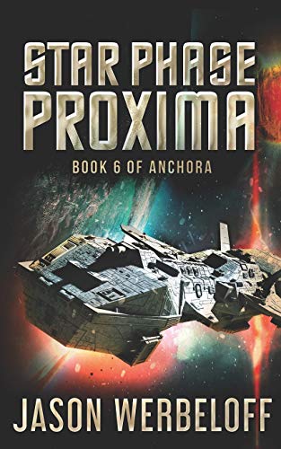 Star Phase Proxima (Anchora) by Jason Werbeloff | Goodreads
