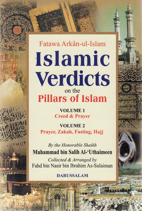 Fatawa Arkanul Islam: Islamic Verdicts on the Pillars of Islam by ...