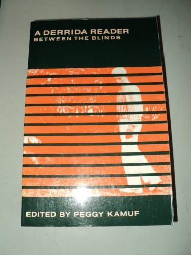 A Derrida Reader by Jacques Derrida | Goodreads