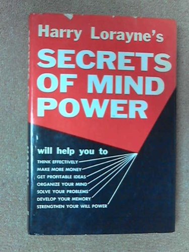 Secrets of mind power: How to organize and develop the hidden powers of ...