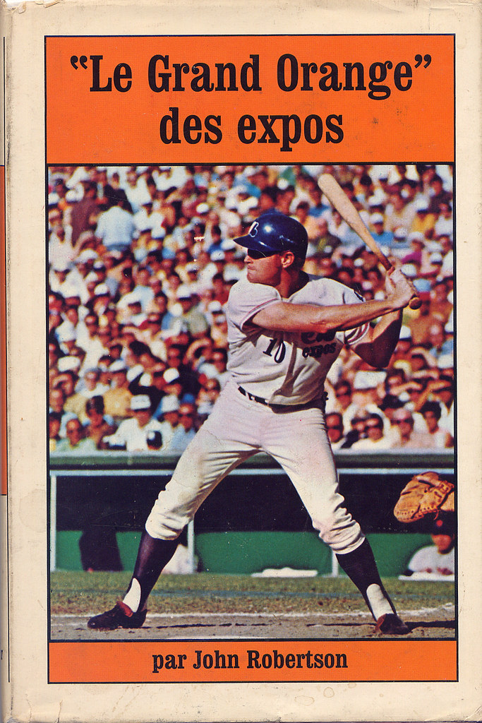 Rusty Staub of the Expos by John Robertson | Goodreads