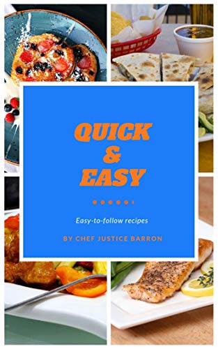 Quick & Easy Recipes: Eat Light Eat Right by Justice Barron | Goodreads