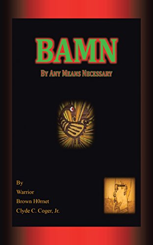 Bamn: By Any Means Necessary by Brown H0rnet | Goodreads