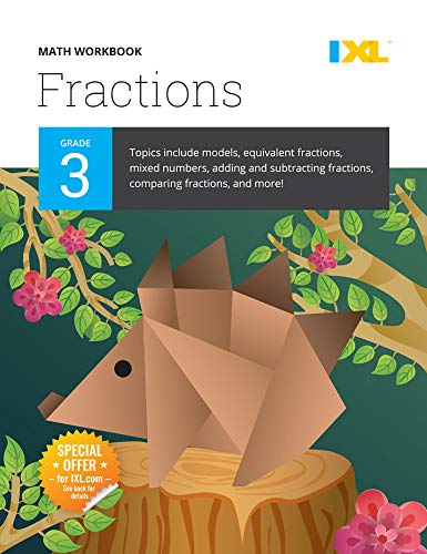 IXL Math Workbook: Grade 3 Fractions by IXL Learning | Goodreads