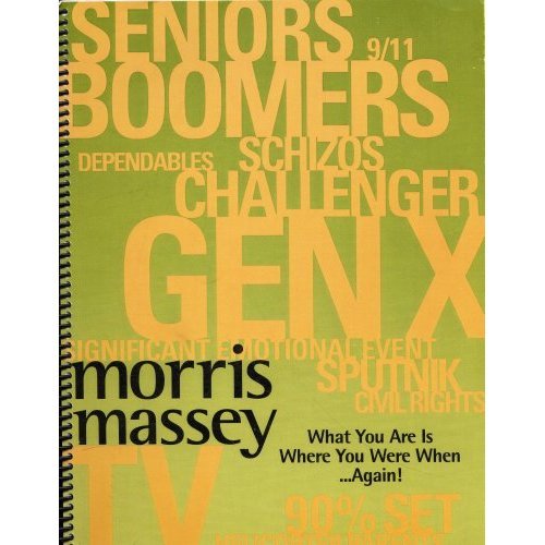 What You Are Is Where You Were When... Again! With Morris Massey by ...