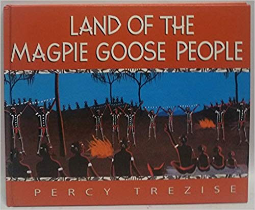 Land of the Magpie Goose People by Percy Trezise | Goodreads