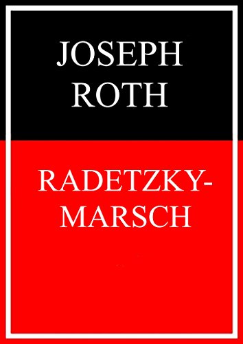 Radetzkymarsch (Von Trotta Family, #1) by Joseph Roth | Goodreads