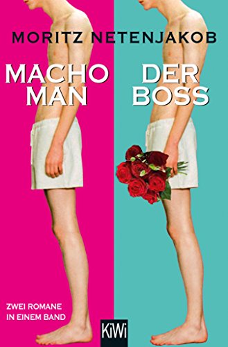 Macho Man / Der Boss by Moritz Netenjakob | Goodreads