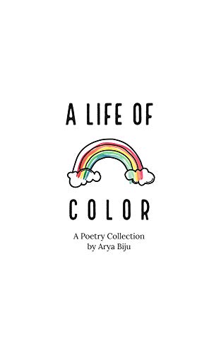 A Life Of Color by Arya Biju | Goodreads
