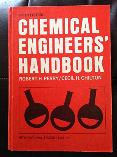Chemical Engineers' Handbook - Fifth Edition by Robert H. Perry | Goodreads