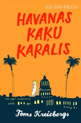Havanas kaķu karalis by Tom Crosshill | Goodreads