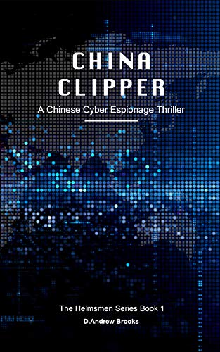 China Clipper (Helmsmen Series Book 1) by D. Andrew Brooks | Goodreads