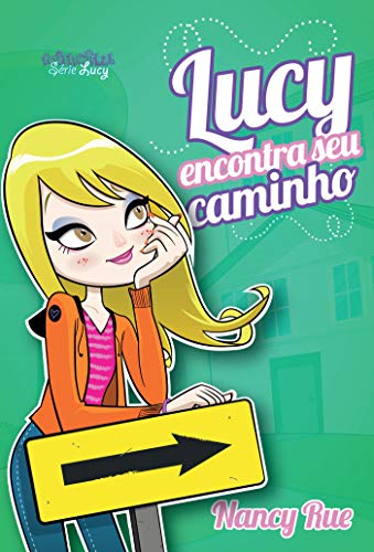 Lucy Encontra Seu Caminho by Nancy Rue | Goodreads