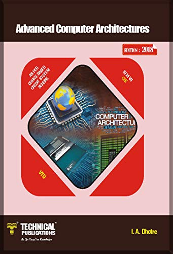 Advanced Computer Architectures for VTU by I. A. Dhotre | Goodreads