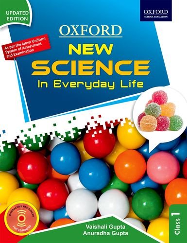 New Science in Everyday Life Class 1 by Vaishali Gupta Anuradha G ...