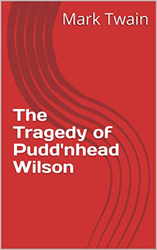The Tragedy of Pudd'nhead Wilson by Mark Twain | Goodreads