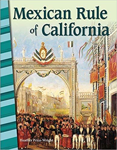 Mexican Rule of California - Social Studies Book for Kids - Great for ...