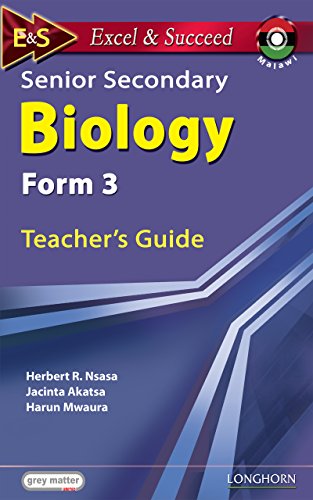 Excel and Succeed: Senior Secondary Biology: Form 3: Teacher’s Guide by ...