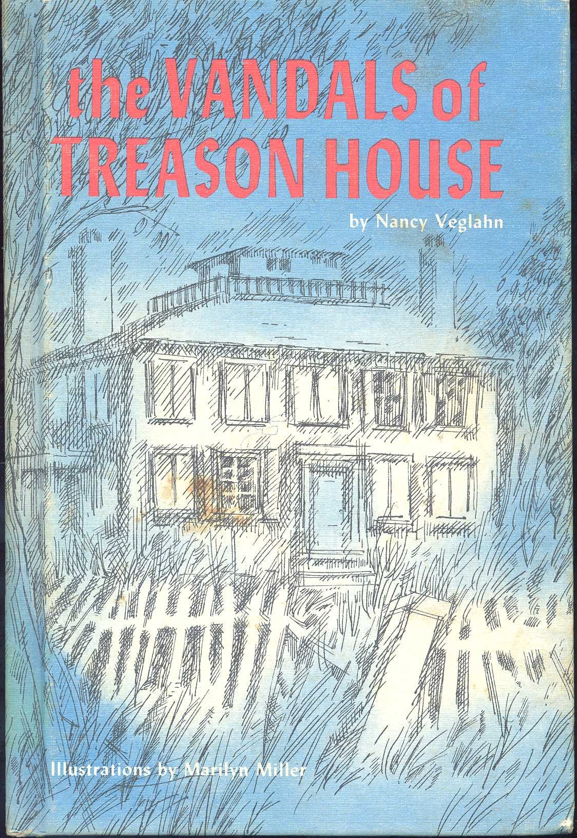 The Vandals of Treason House by Nancy Veglahn | Goodreads