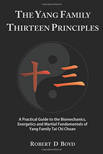 The Yang Family Thirteen Principles: A practical guide to the ...