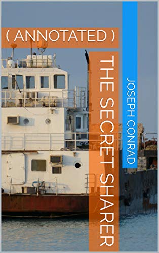 The Secret Sharer : ( ANNOTATED ) by Joseph Conrad | Goodreads