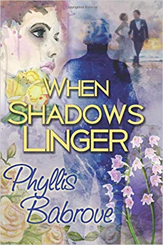 When Shadows Linger by Phyllis Babrove | Goodreads