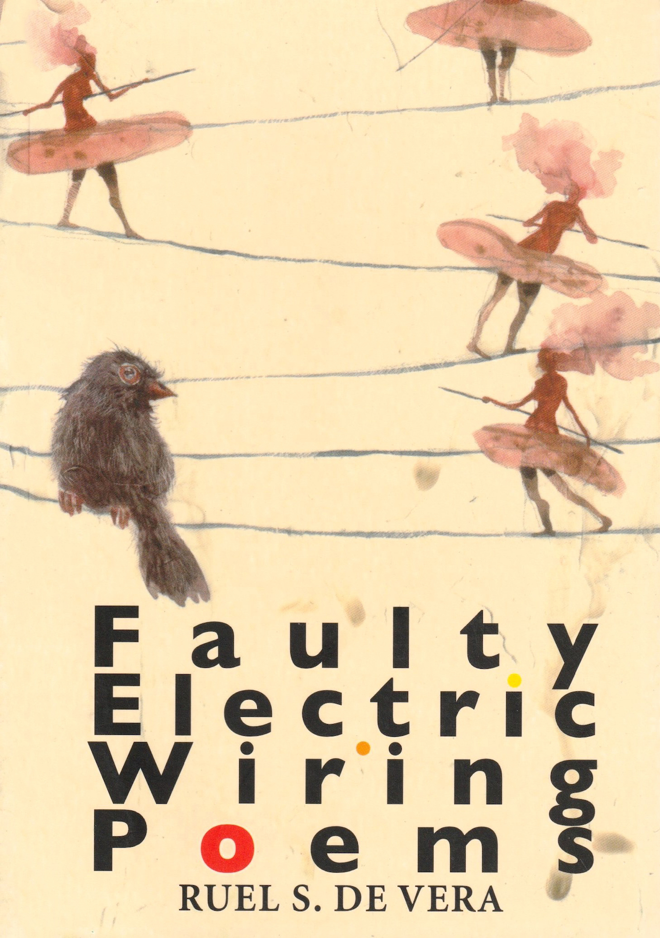 Faulty Electric Wiring: Poems by Ruel S. de Vera | Goodreads