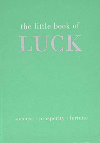The Little Book of Luck: Success - Prosperity - Fortune by Alison ...