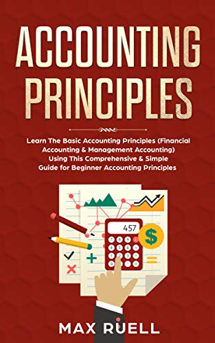 Accounting Principles: Learn The Basic Accounting Principles ...