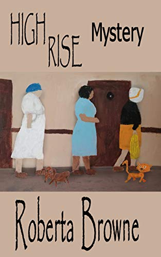 High Rise Mystery by Roberta Browne | Goodreads