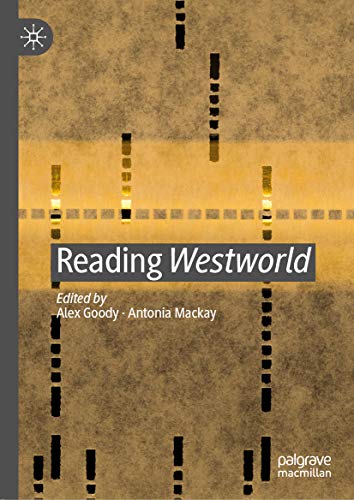 Reading Westworld by Alex Goody | Goodreads