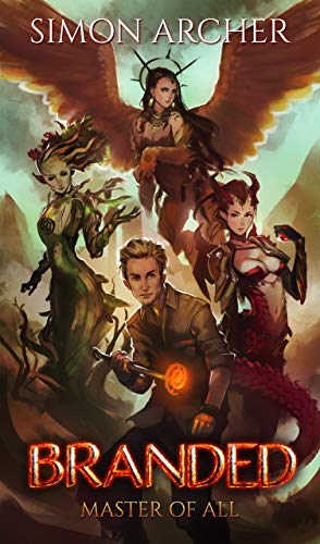 Branded (Master of All, #1) by Simon Archer | Goodreads