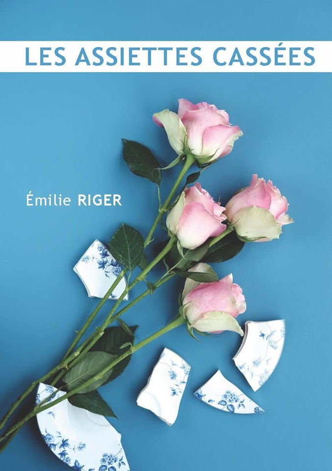 Les assiettes cassées by Emilie Riger | Goodreads