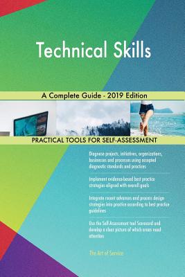 Technical Skills A Complete Guide - 2019 Edition by Gerardus Blokdyk ...