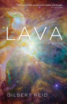 Lava and Other Stories by Gilbert Reid | Goodreads