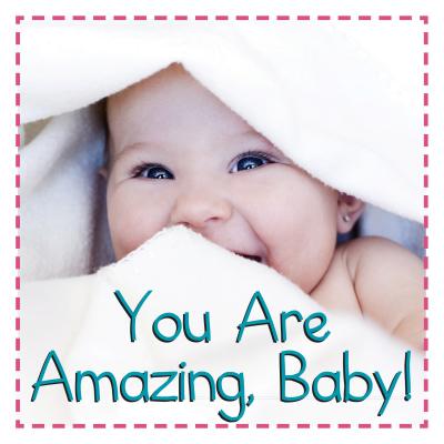 You Are Amazing, Baby (Baby FIrsts) by Stephanie Meyers | Goodreads