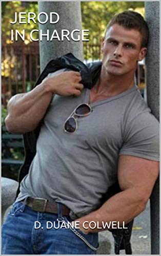 JEROD IN CHARGE by D. Duane Colwell | Goodreads